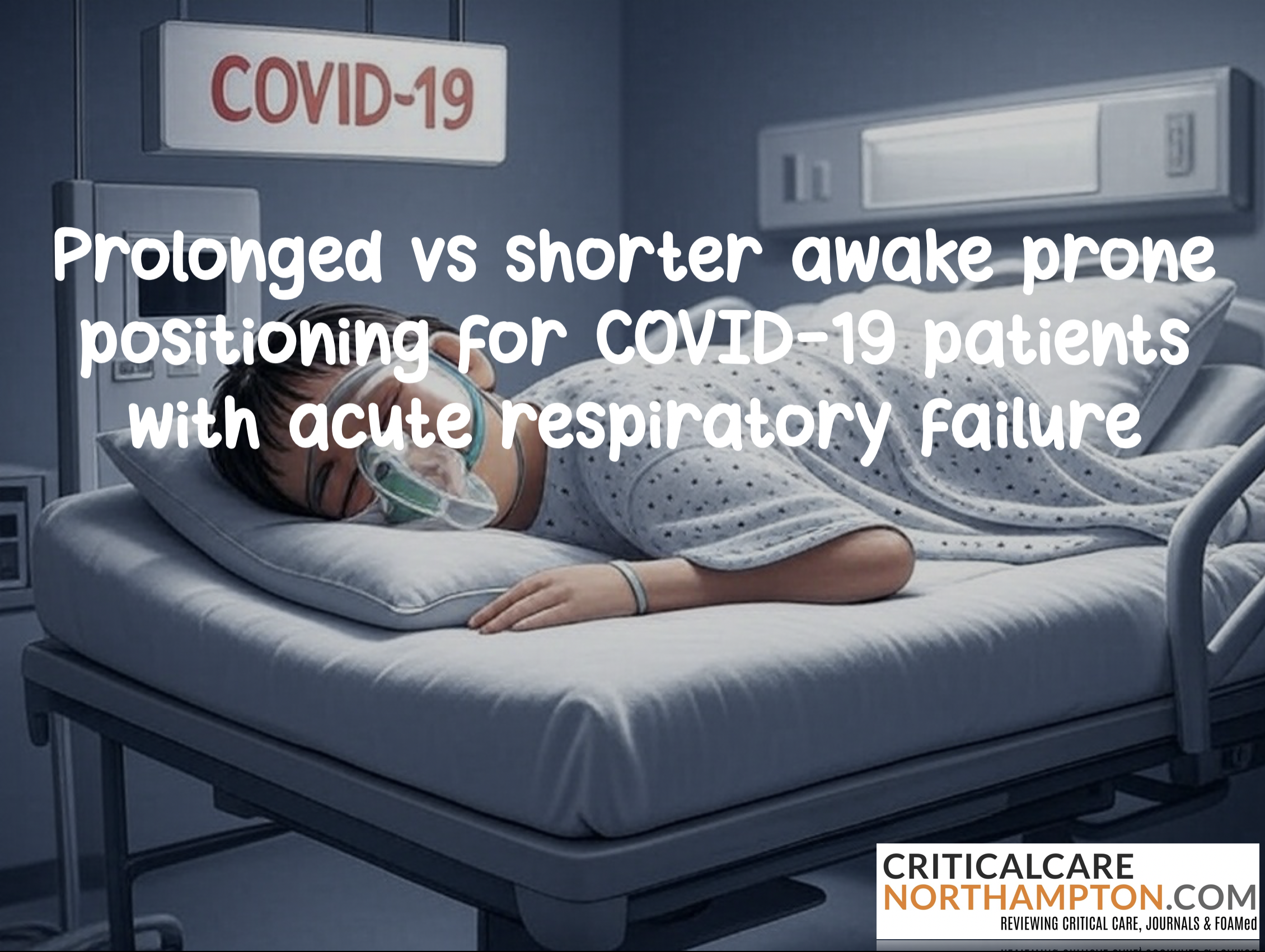 Prolonged vs shorter awake prone positioning for COVID-19 patients